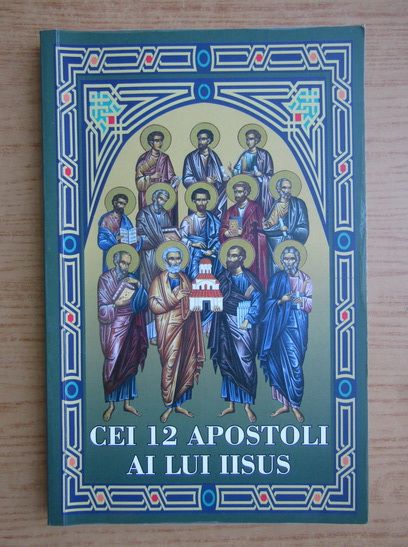 Cei 12 apostoli ai lui Iisus - Cumpără
