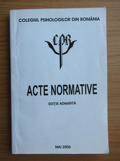 Colegiul Psihologilor din Romania. Acte normative - Cumpără