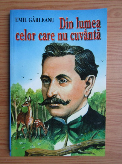 Emil Garleanu - Din lumea celor care nu cuvanta - Cumpără
