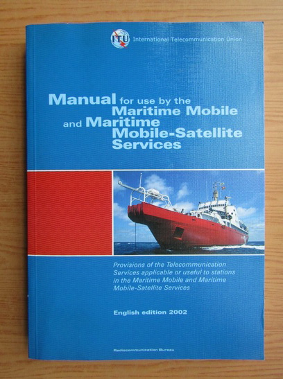 Manual for use by the maritime mobile and maritime mobile satellite ...
