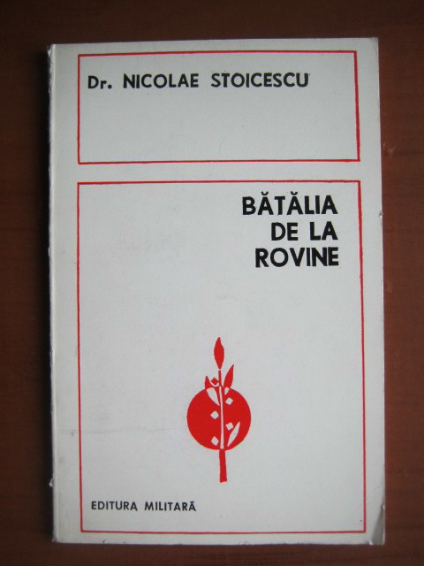 Nicolae Stoicescu - Batalia de la Rovine - Cumpără