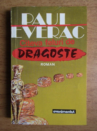 Paul Everac - Cateva feluri de dragoste - Cumpără