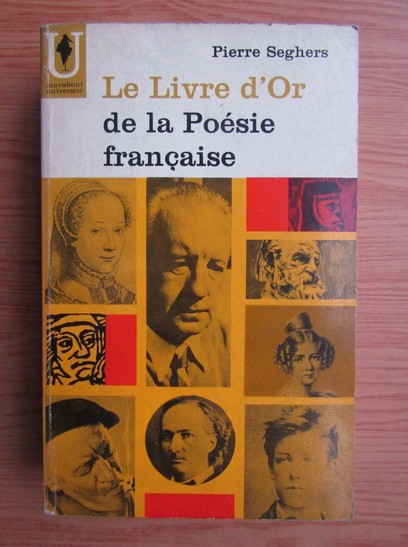 Pierre Seghers - Le livre d'Or de la poesie francaise - Cumpără